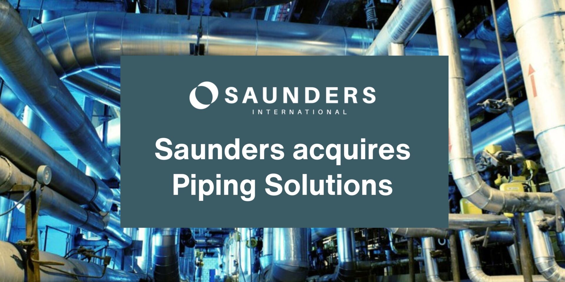 Saunders acquires Piping Solutions | HunterNet Co-op