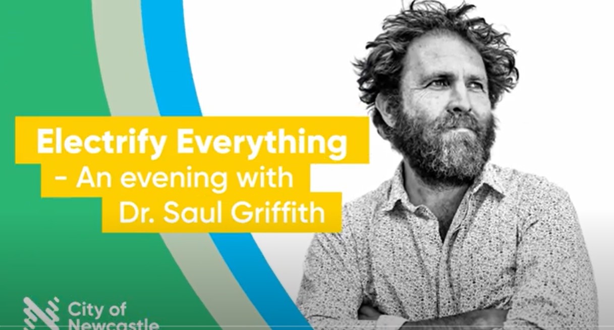 Electrify Everything with Lord Mayor, Nuatali Nelmes, and Dr. Saul Griffith | HunterNet Co-op