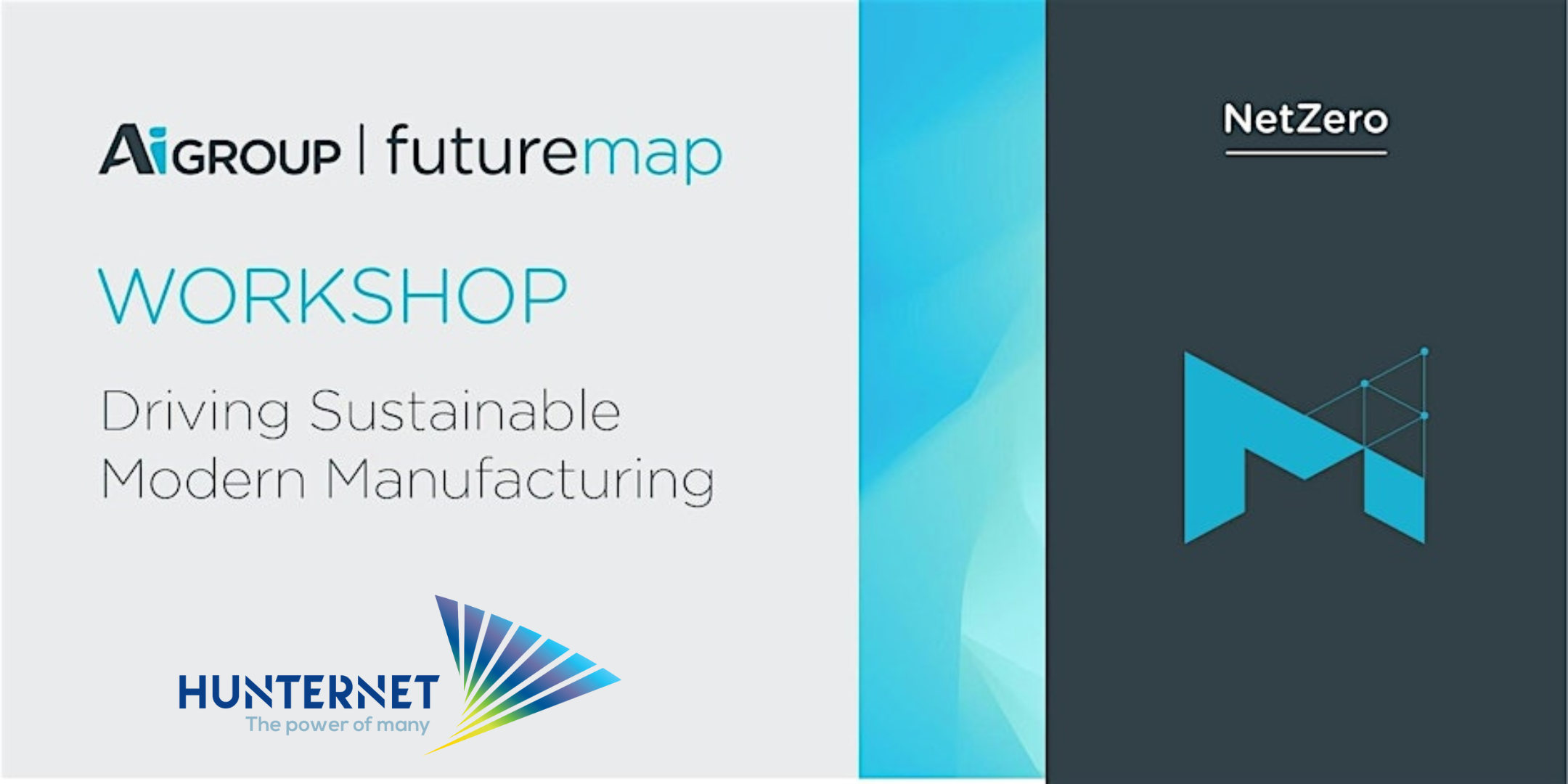 Driving Sustainable Modern Manufacturing Program - futuremap NetZero | HunterNet Co-op